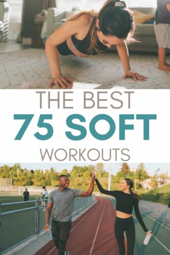 75 Soft Workouts – 75 Soft